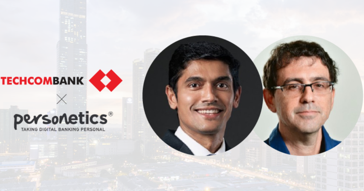 Techcombank hợp tác với Personetics hỗ trợ khách hàng Việt Nam cải ...