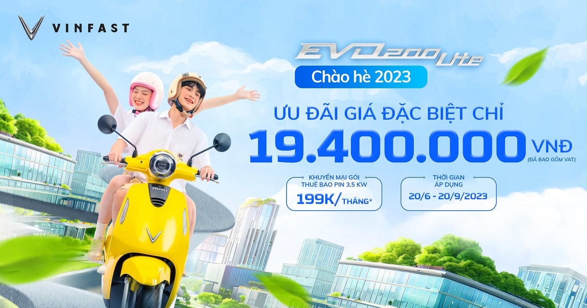 VinFast ưu đãi đặc biệt mùa hè - Evo200 Lite về giá 19,4 triệu đồng