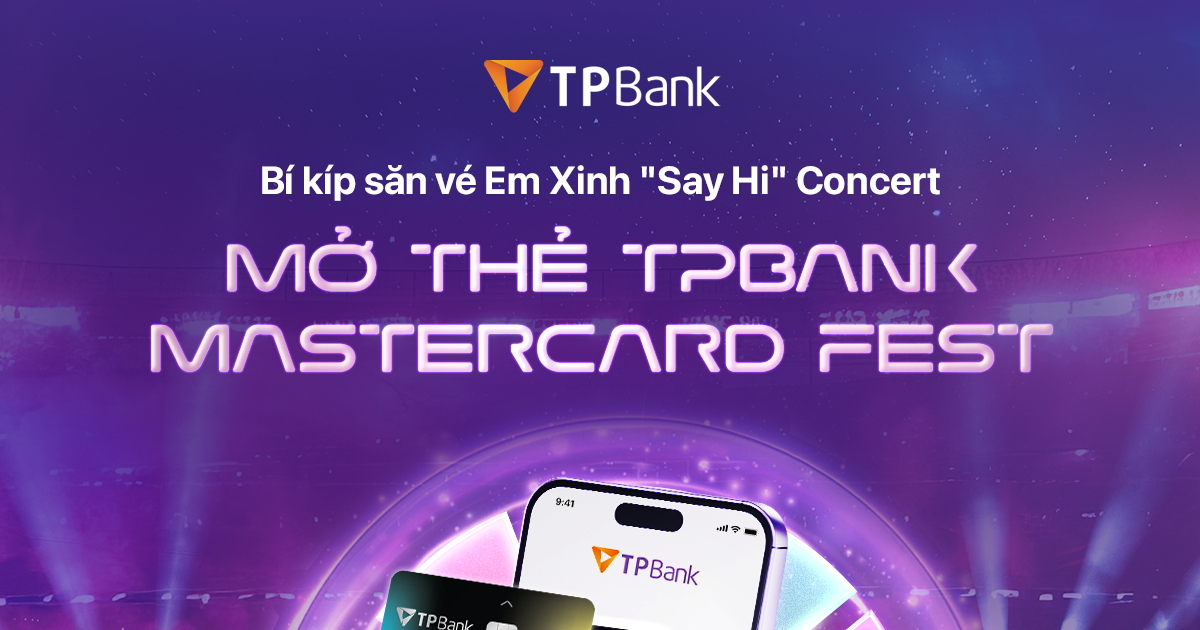 App TPBank “Say Hi” với ngàn tiện ích đỉnh cho giới trẻ sống đỉnh