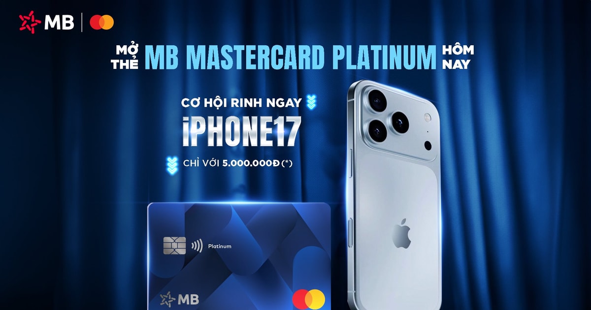 Mở thẻ MB Mastercard Platinum hôm nay, cơ hội rinh ngay iPhone 17